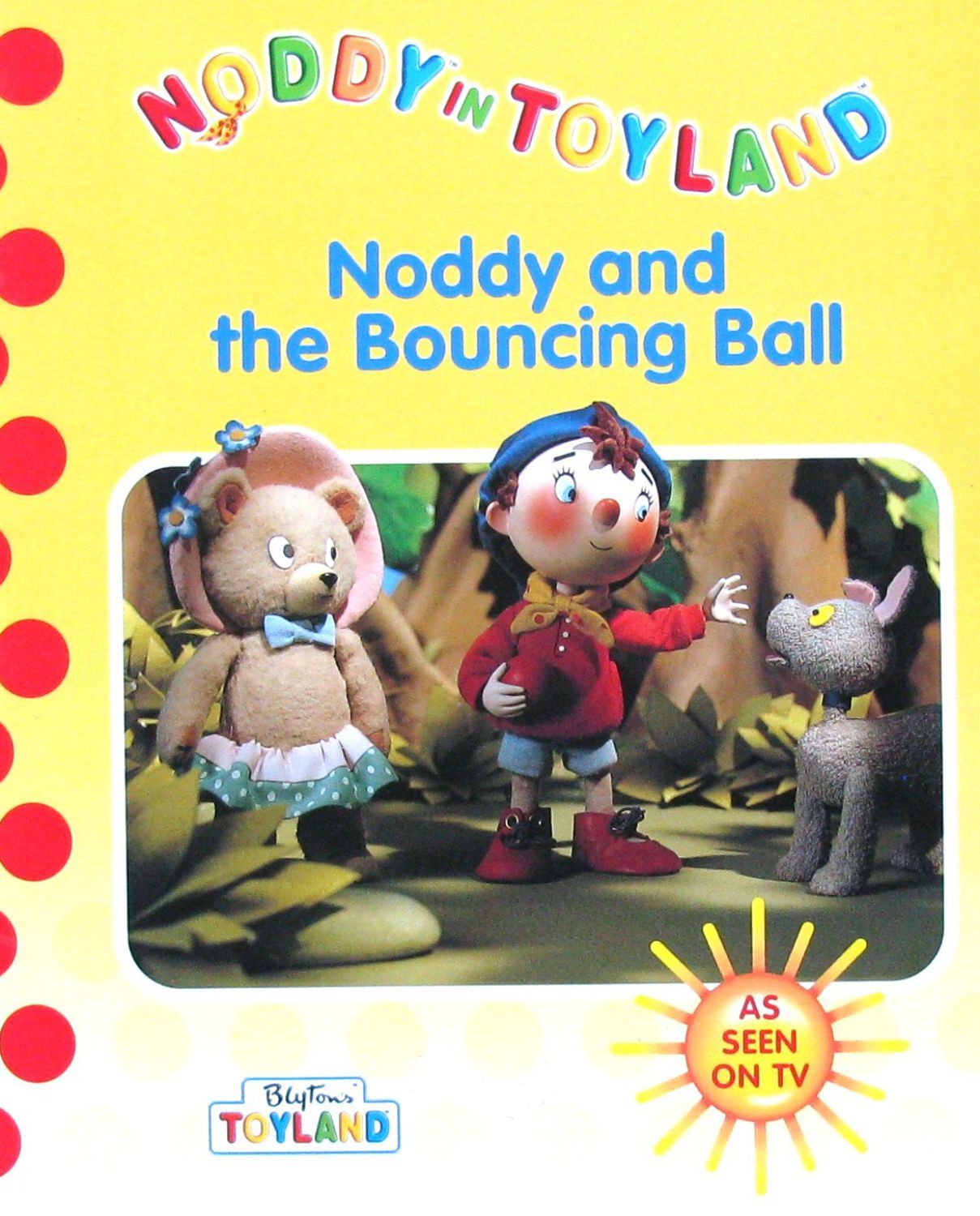 Noddy And The Bouncing Ball Noddy In Toylandb作者与插画儿童图书进口图书进口书原版