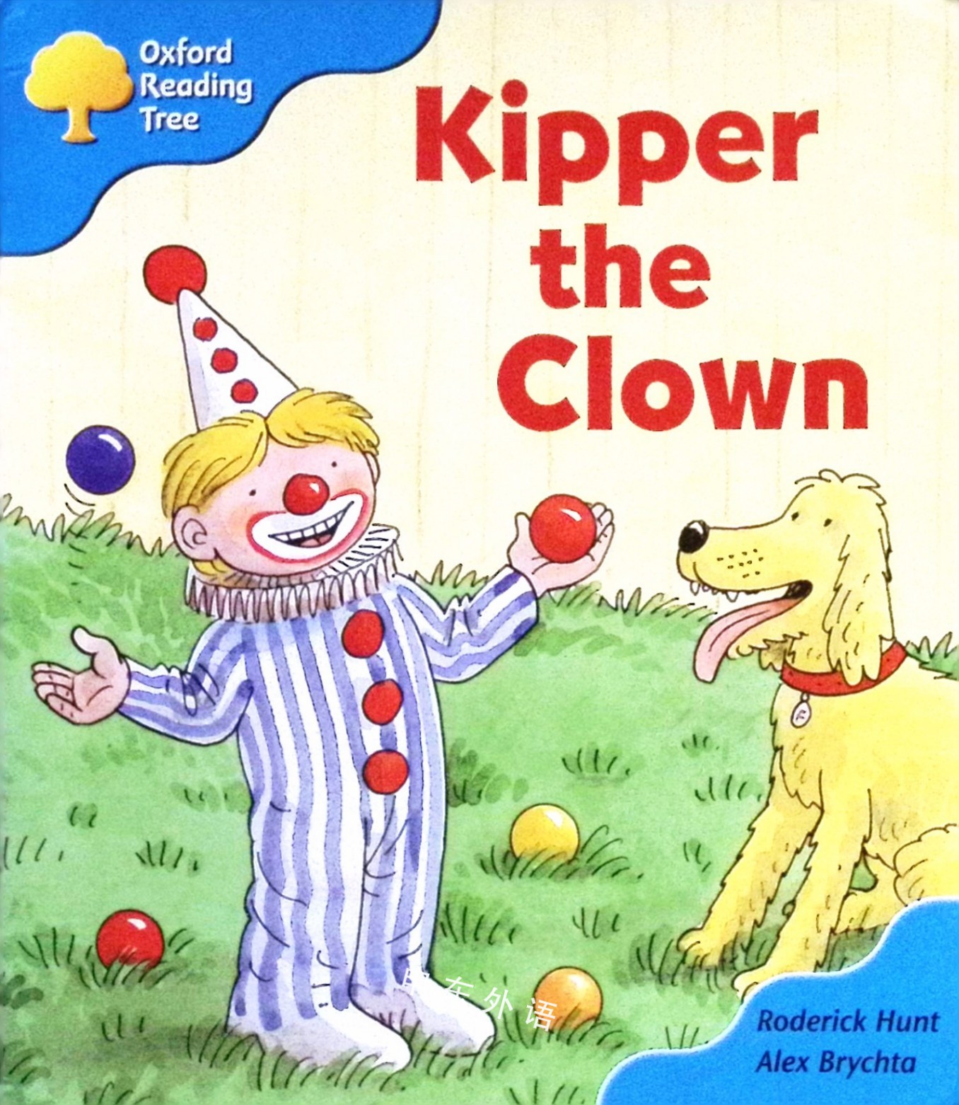 Oxford Reading Tree: Stage 3: More Storybooks A: Kipper the Clown_早期的读者 ...