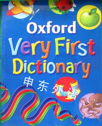 Oxford Very First Dictionary 2007字典参考书与非虚构儿童图书进口图书进口书原版书绘本书英文原版