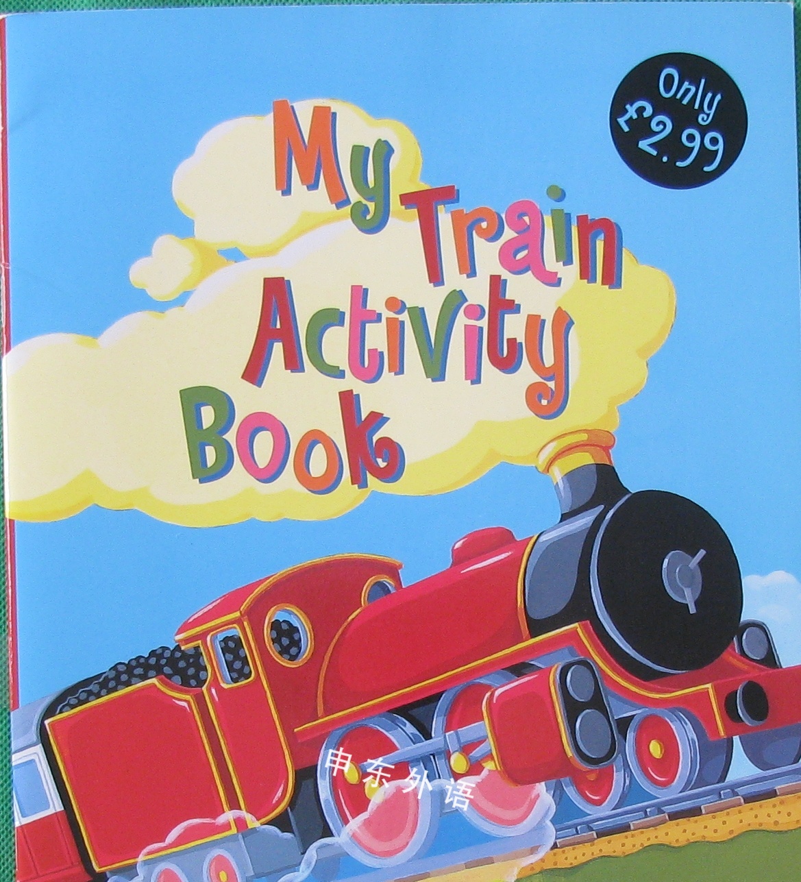 My Train Activity Book_早期的读者系列_儿童图书_进口图书_进口书,原版书,绘本书,英文原版图书,儿童纸板书,外语图书 ...