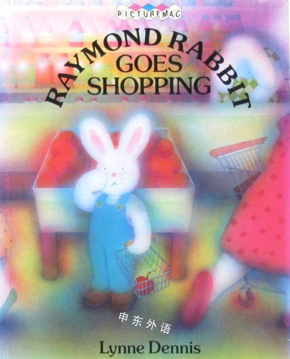 Raymond Rabbit Goes Shopping D 作者与插画儿童图书进口图书进口书原版书绘本书英文原版图书