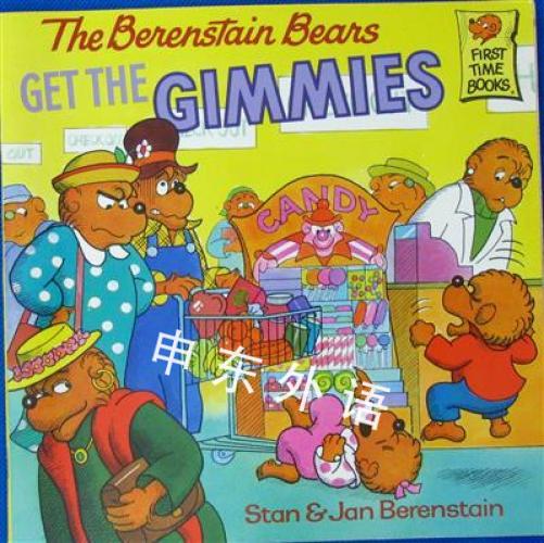 The Berenstain Bears Get the Gimmies_系列读物_儿童图书_进口图书_进口书,原版书,绘本书,英文原版图书 ...