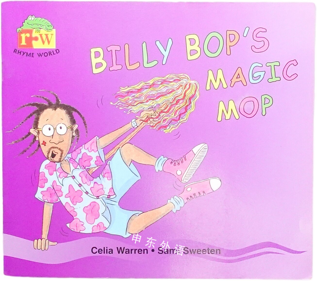 Billy Bop's Magic Mop: Stage 2 (Rhyme world)_( W )_作者与插画_儿童图书_进口图书_进口书,原版书,绘本书,英文原版图书,儿童纸板书,外语图书 ...