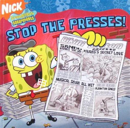 Stop The Presses Nick Spongebob Squarepants系列读物儿童图书进口图书进口书原版书绘