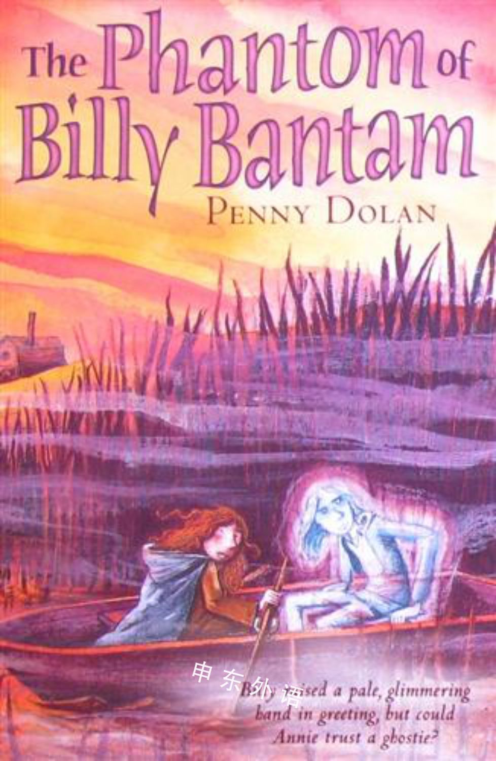 The Phantom Billy Bantam_文学_儿童图书_进口图书_进口书,原版书,绘本书,英文原版图书,儿童纸板书,外语图书,进口 ...