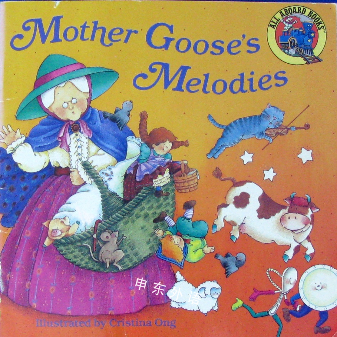 Mother Goose Melodies (All Aboard Books)_作者与插画_儿童图书_进口图书_进口书,原版书,绘本书,英文 ...