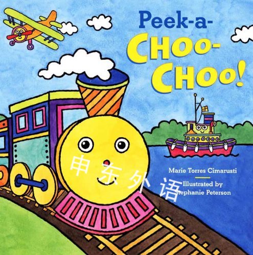 Peek-A-Choo-Choo!_作者与插画_儿童图书_进口图书_进口书,原版书,绘本书,英文原版图书,儿童纸板书,外语图书,进口儿童书,原版儿童书