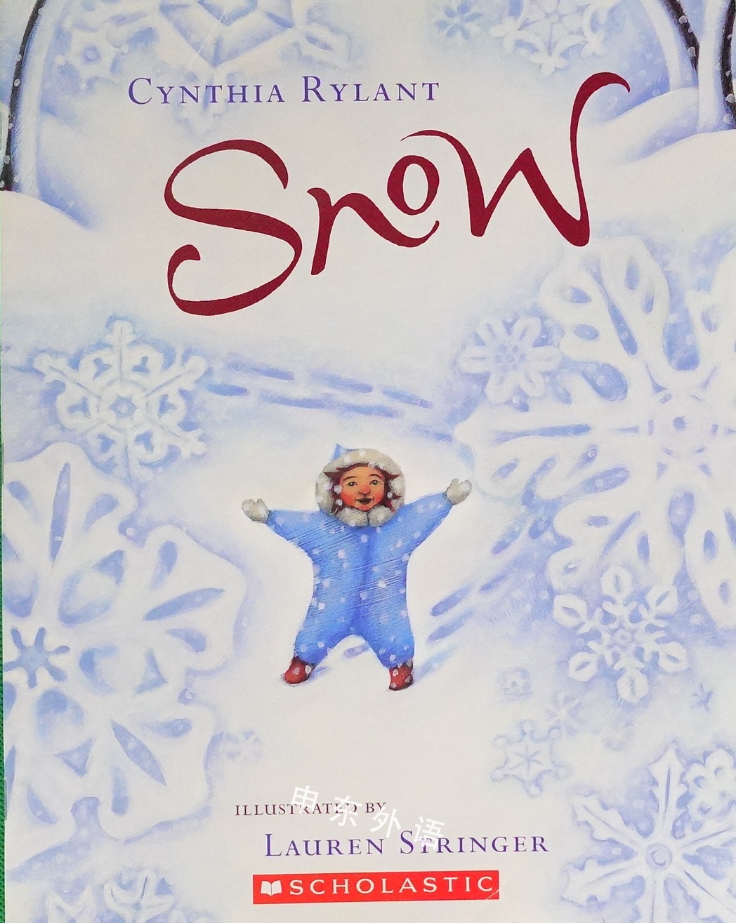 Snow R 作者与插画儿童图书进口图书进口书原版书绘本书英文原版图书儿童纸板书外语图书进口儿童书原版儿童书