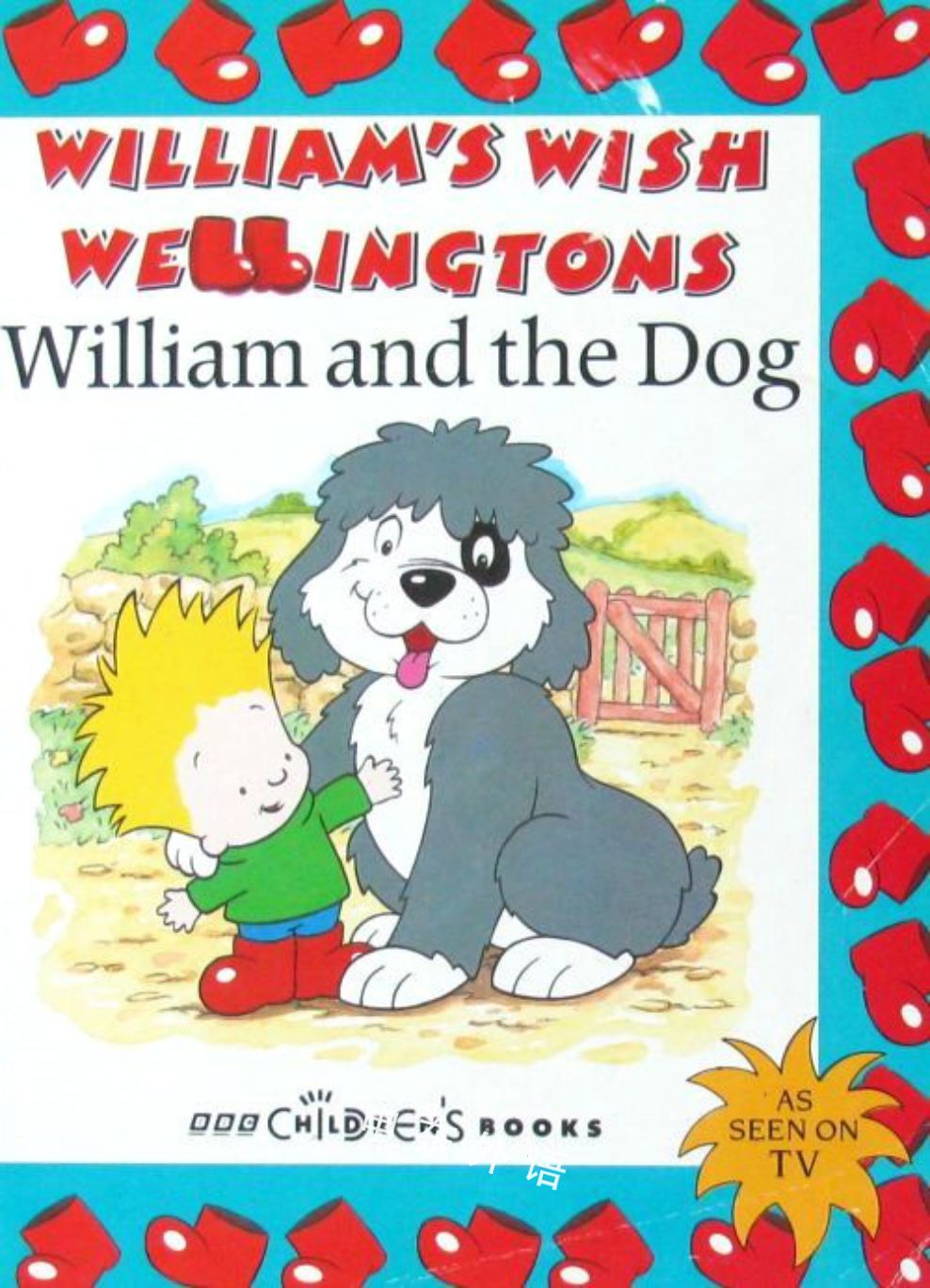 William and the Dog (William's Wish Wellingtons)_作者与插画_儿童图书_进口图书_进口书,原版 ...