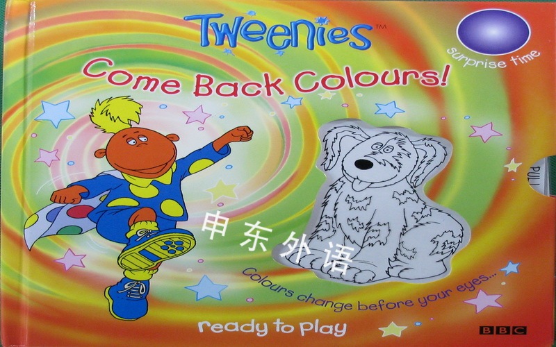 Tweenies Come Back Colours Tweenies Surprise Time系列读物儿童图书进口图书