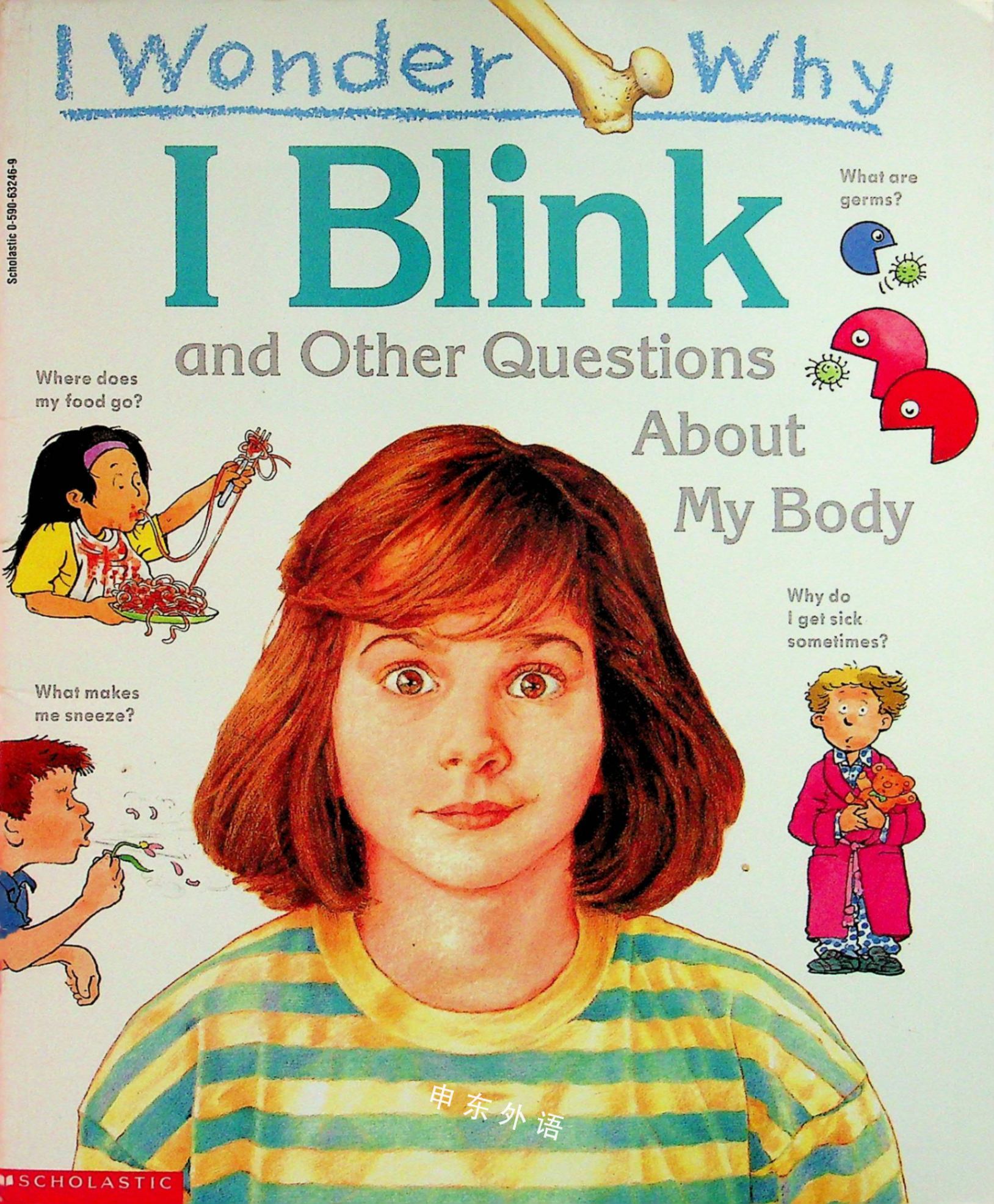 I Wonder Why I Blink and Other Questions About My Body_文学_儿童图书_进口图书_进口书,原版书,绘本书,英文原版图书,儿童纸板书,外语 ...