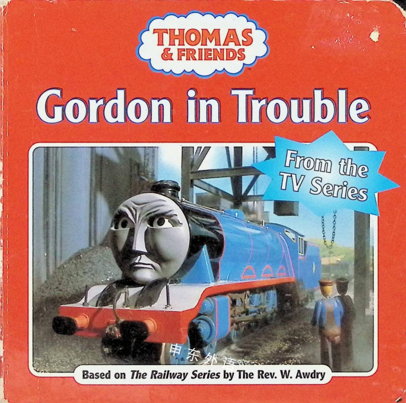 Thomas And Friends Gordon In Trouble托马斯坦克引擎电视热门人物儿童图书进口图书进口书原版书