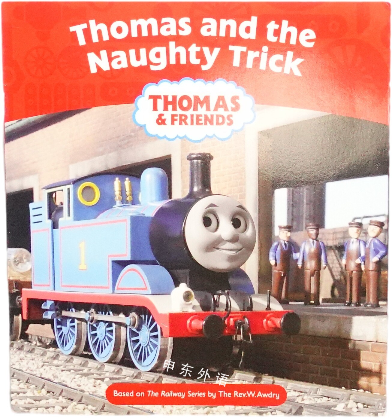 Thomas and the Naughty Trick_托马斯坦克引擎_电视_热门人物_儿童图书_进口图书_进口书,原版书,绘本书,英文原版 ...