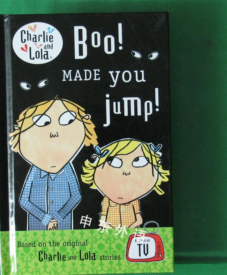 Charlie And Lola : Boo! Made You Jump !_( C )_作者与插画_儿童图书_进口图书_进口书,原版书,绘 ...