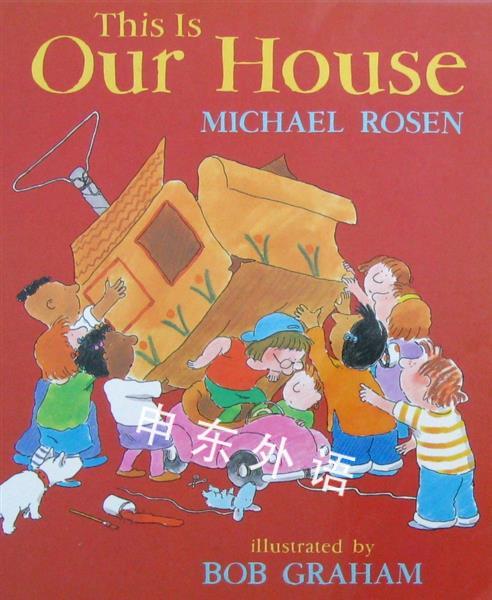 This Is Our House R 作者与插画儿童图书进口图书进口书原版书绘本书英文原版图书儿童纸板书外语图书