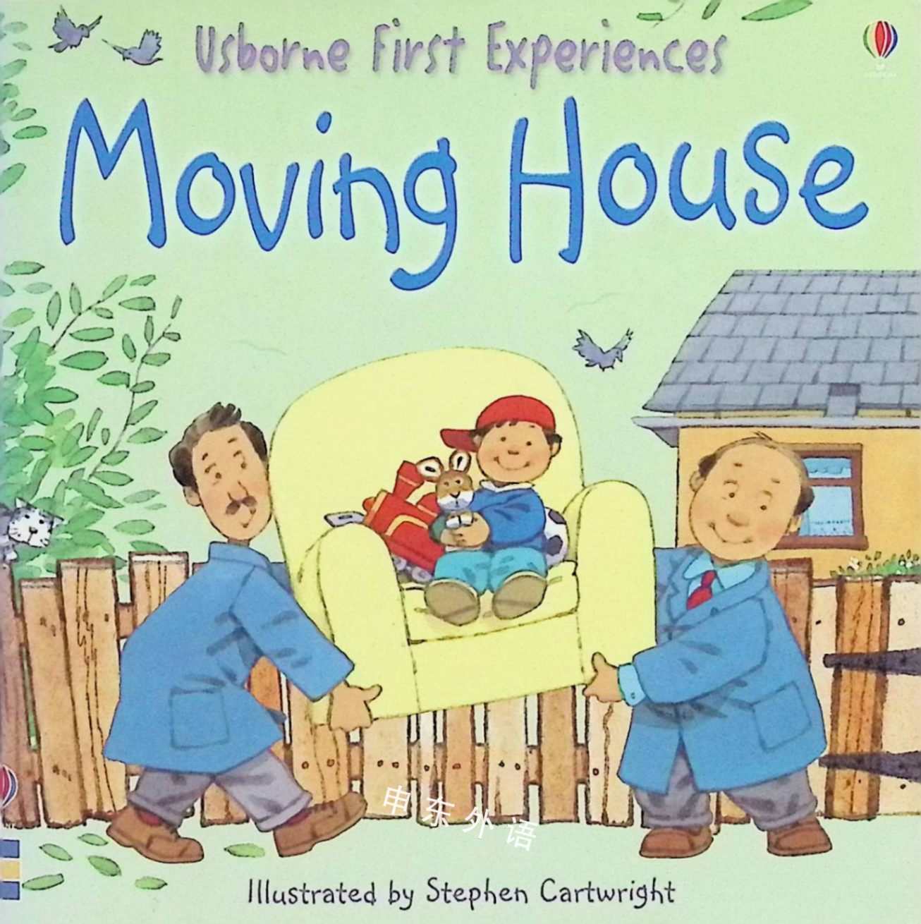 Moving House Usborne First Experiences早期的读者系列儿童图书进口图书进口书原版书绘本书
