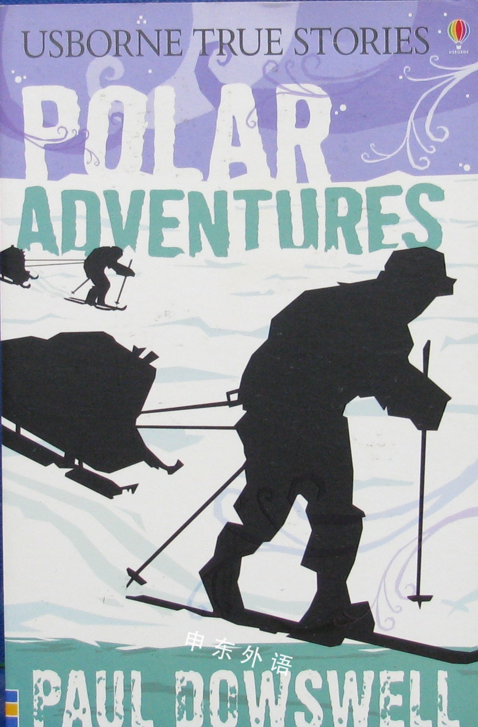 Polar Adventures文学儿童图书进口图书进口书原版书绘本书英文原版图书儿童纸板书外语图书进口儿童书原版儿童书