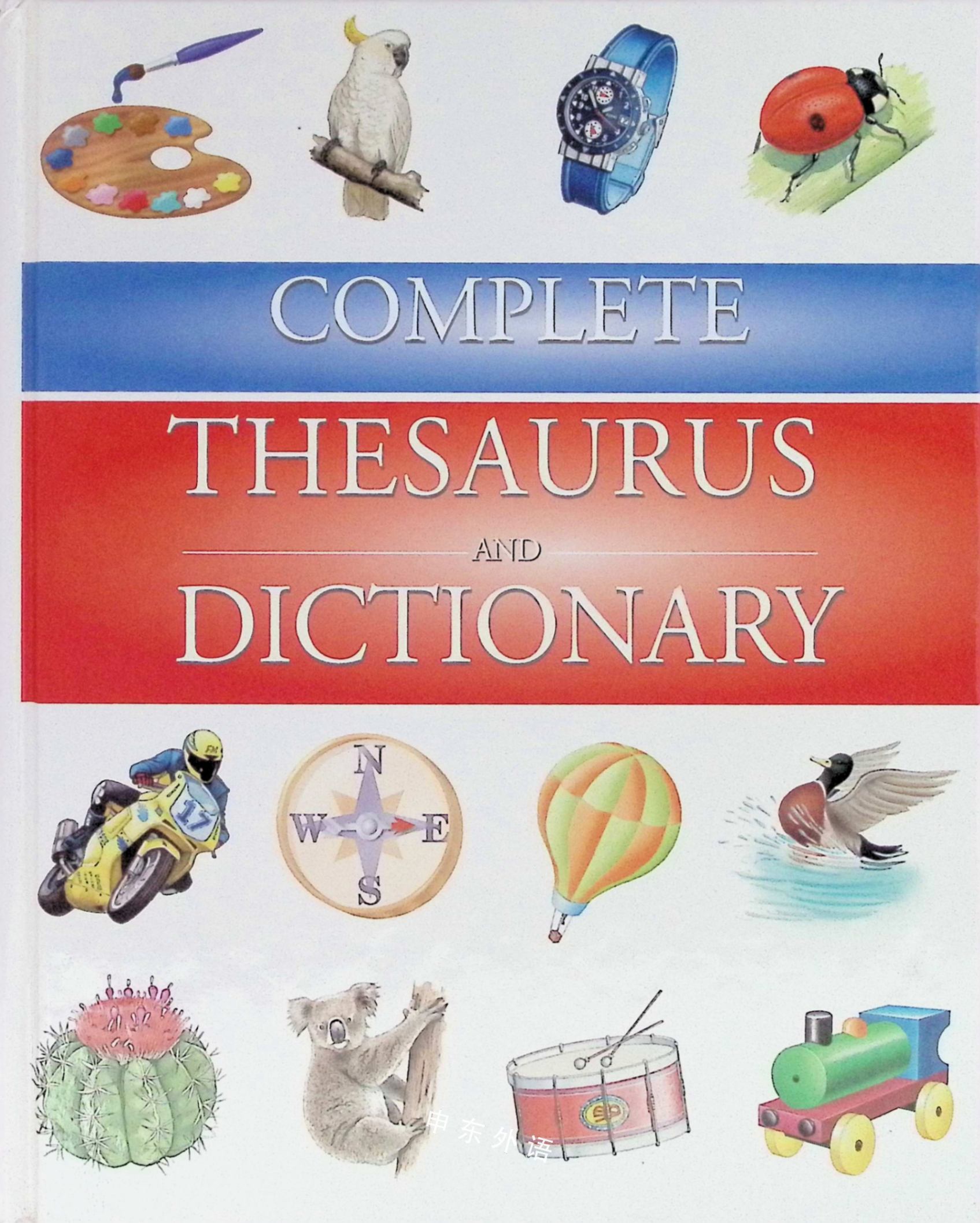 Complete Dictionary And Thesaurus字典参考书与非虚构儿童图书进口图书进口书原版书绘本书英文原版