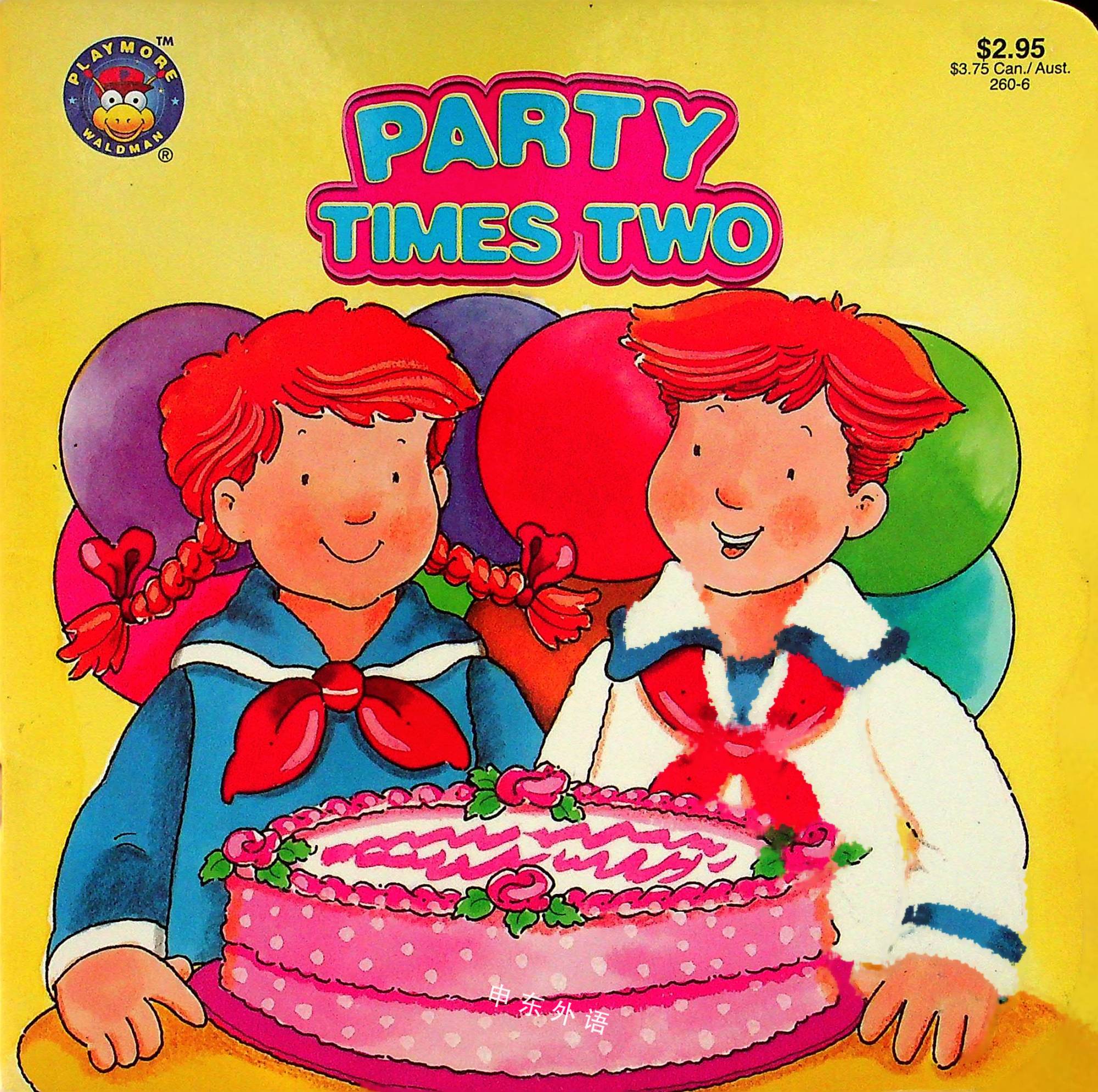 Party Times Two作者与插画儿童图书进口图书进口书原版书绘本书英文原版图书儿童纸板书外语图书进口儿童书原版儿童书