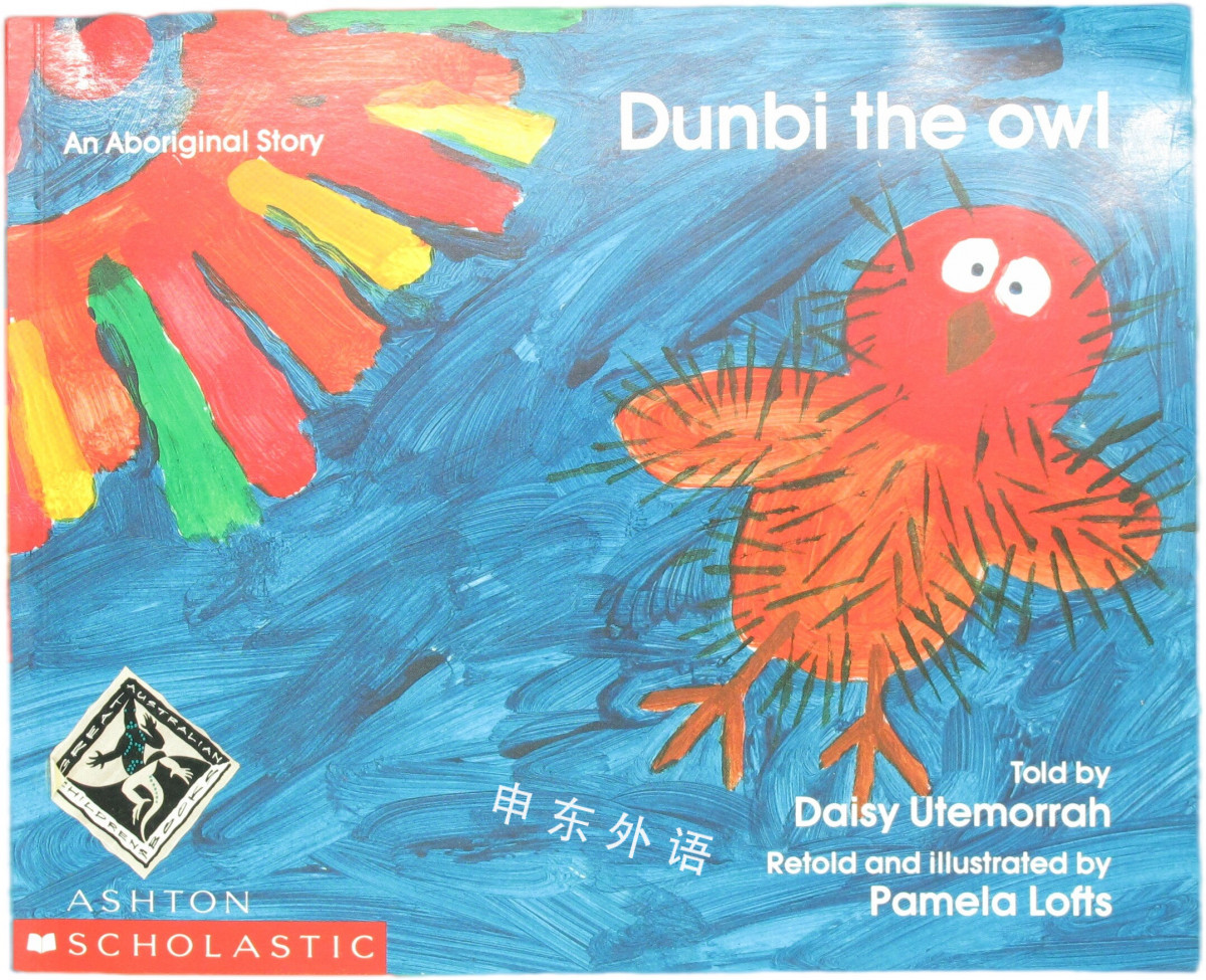 Dunbi the Owl An Aboriginal Story_一般_儿童图书_进口图书_进口书,原版书,绘本书,英文原版图书,儿童纸板书 ...