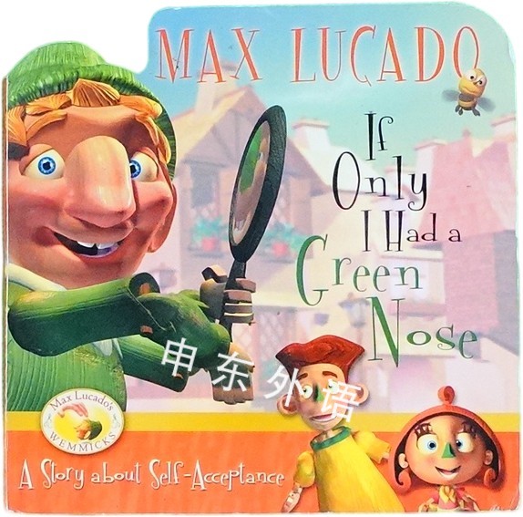 If Only I Had a Green Nose Max Lucado's Wemmicks_( M )_作者与插画_儿童图书_进口图书 ...