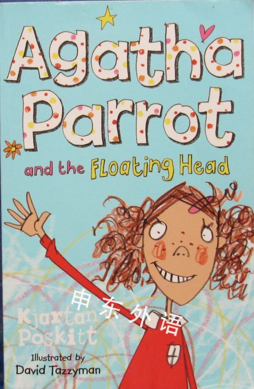 Agatha Parrot And The Floating Head文学儿童图书进口图书进口书原版书绘本书英文原版图书儿童