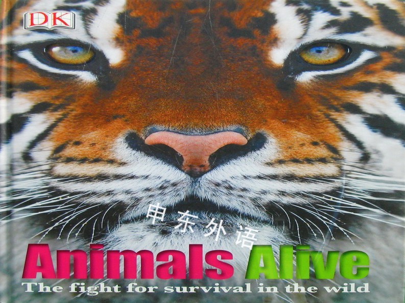 DK Animals Alive The fight for survival in the wild_动物学_科学，自然与自然规律_儿童图书 ...