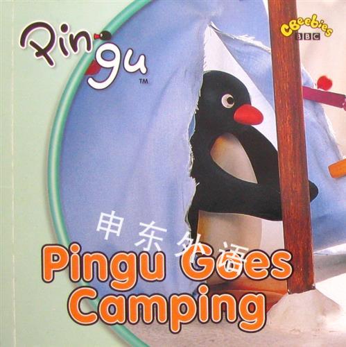 Pingu Goes Camping C 作者与插画儿童图书进口图书进口书原版书绘本书英文原版图书儿童纸板书外语图书
