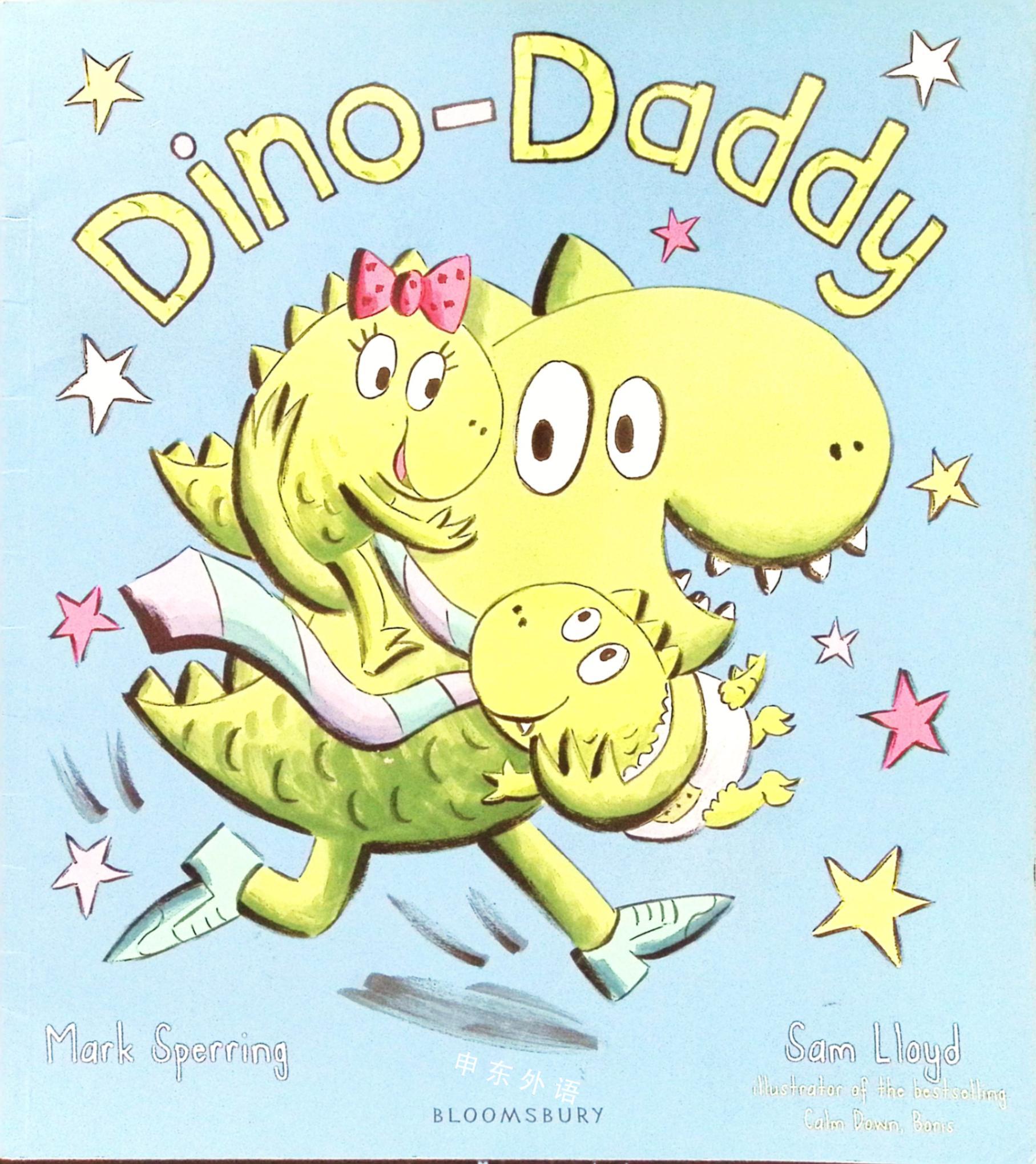 Dino Daddy S 作者与插画儿童图书进口图书进口书原版书绘本书英文原版图书儿童纸板书外语图书进口儿童书原版儿童书