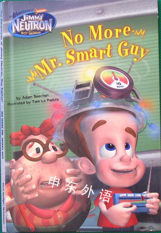 No More Mr. Smart Guy, Jimmy Neutron, Boy Genius_作者与插画_儿童图书_进口图书_进口书,原版 ...