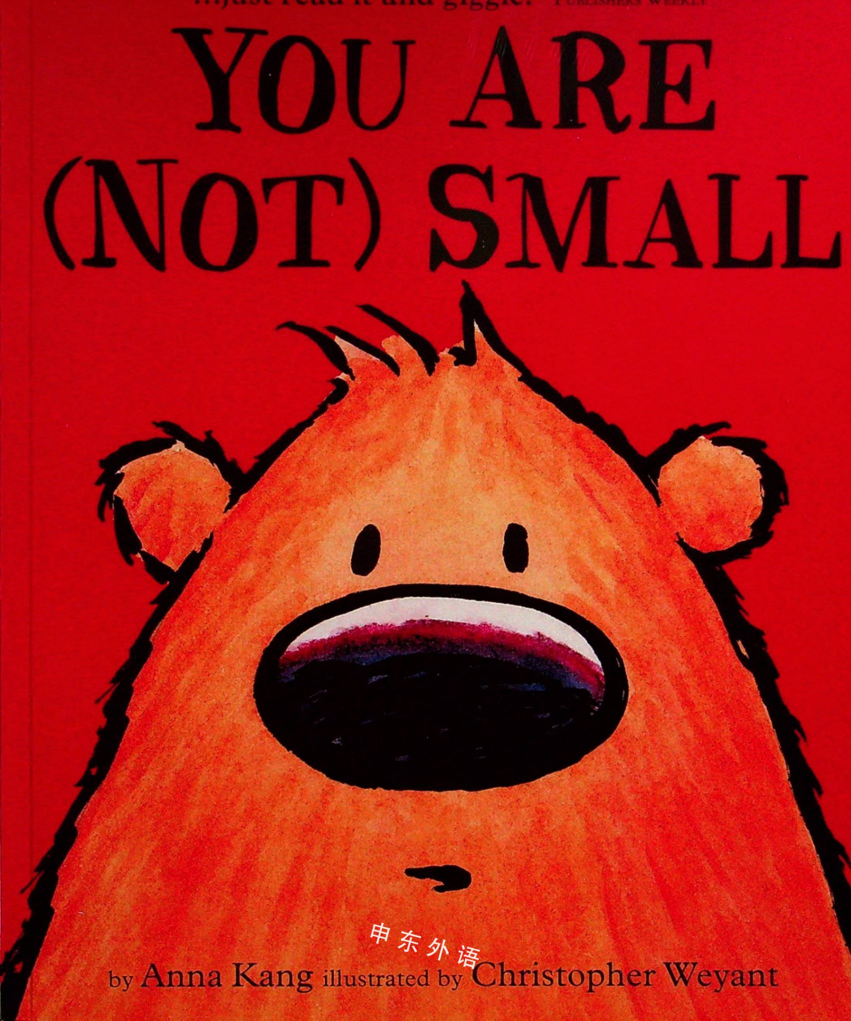 You Are Not Small K 作者与插画儿童图书进口图书进口书原版书绘本书英文原版图书儿童纸板书外语图书