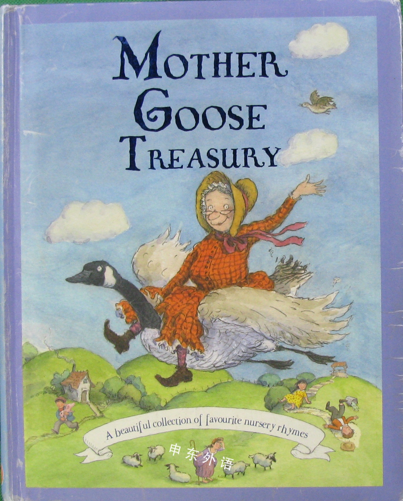 Mother Goose Treasury: A beautiful collection of favourite nursery ...