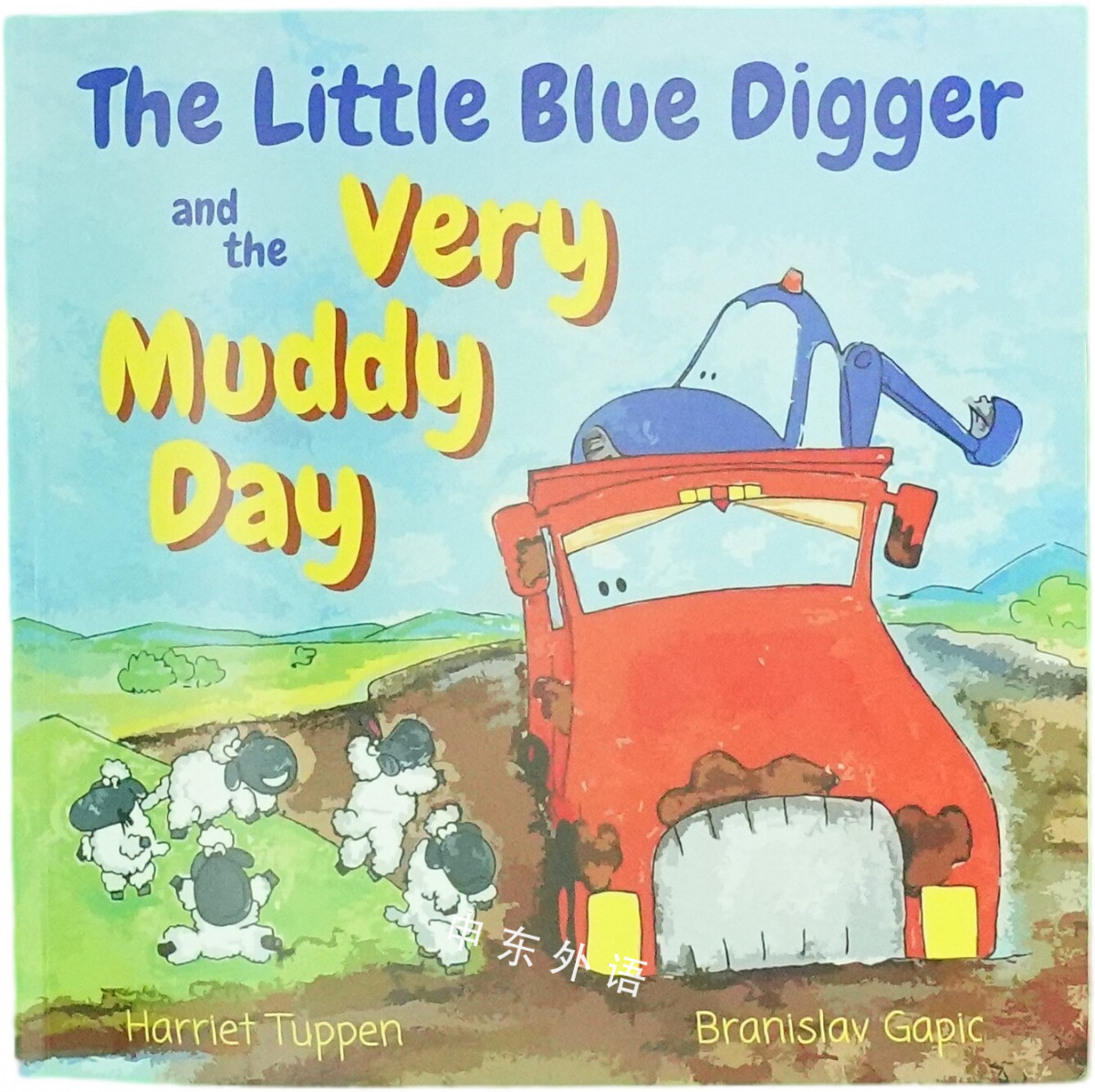 The blue Digger and the Very Muddy Day_作者与插画_儿童图书_进口图书_进口书,原版书,绘本书,英文原版 ...