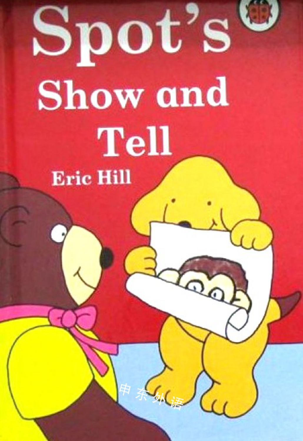 Spots Show And Tell H 作者与插画儿童图书进口图书进口书原版书绘本书英文原版图书儿童纸板书外语图书