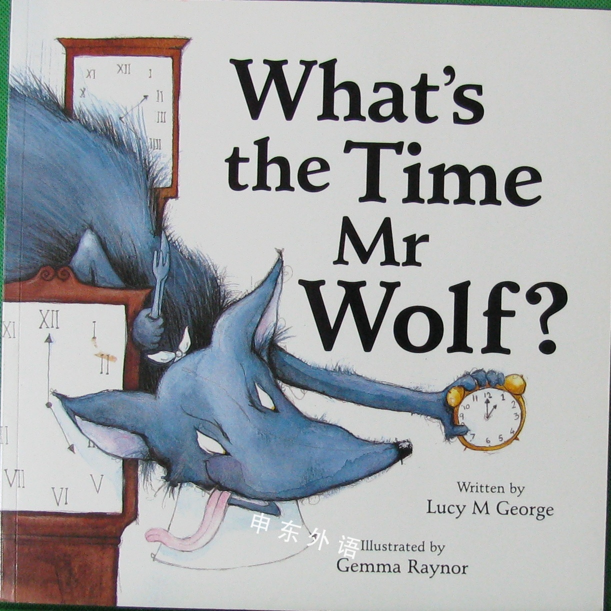 Whats The Time Mr Wolf G 作者与插画儿童图书进口图书进口书原版书绘本书英文原版图书儿童纸板书