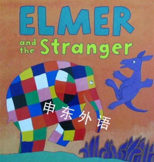 Elmer And The Stranger M 作者与插画儿童图书进口图书进口书原版书绘本书英文原版图书儿童纸板书