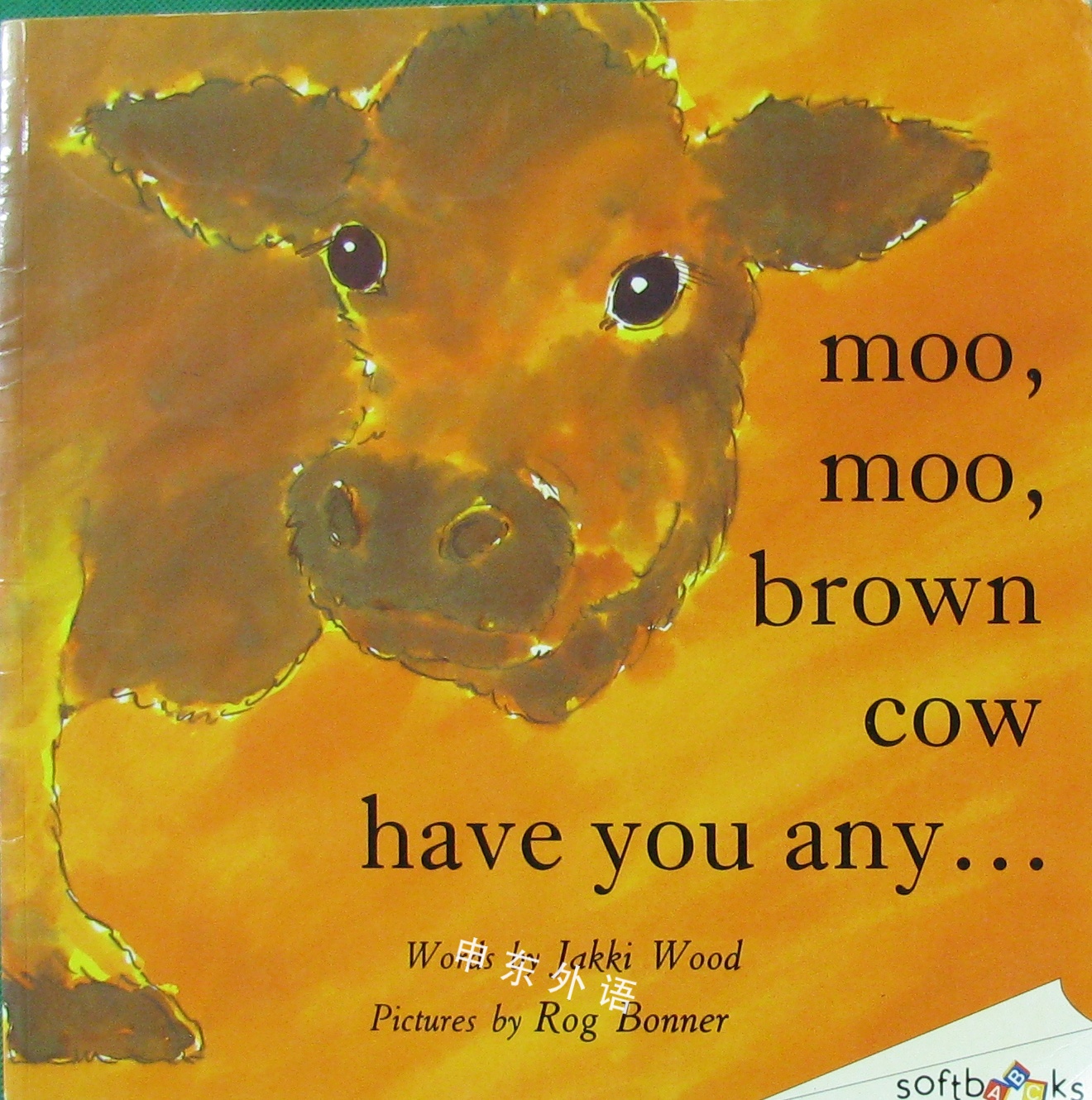 Moo, Moo, Brown Cow have you any..._( W )_作者与插画_儿童图书_进口图书_进口书,原版书,绘本书 ...