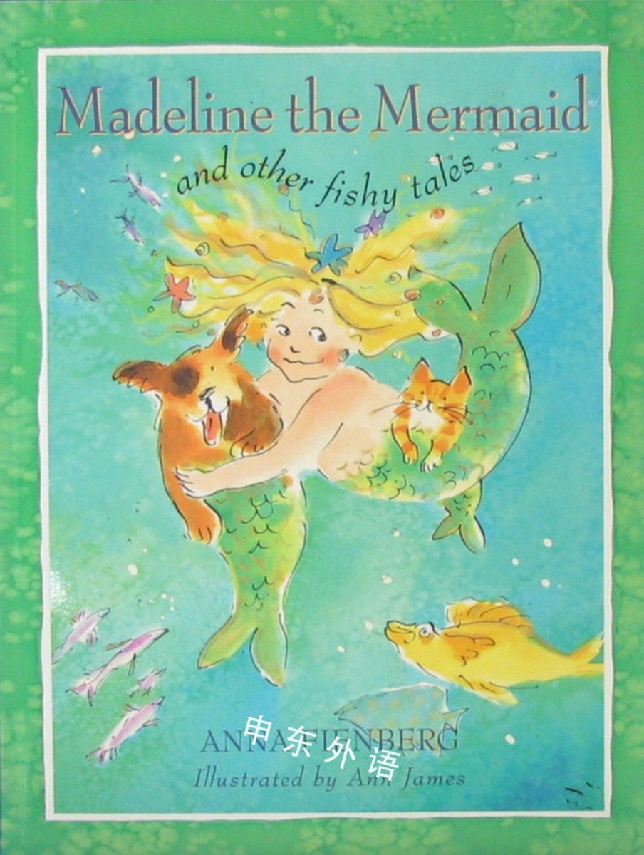 Madeline the Mermaid: And Other Fishy Tales_( A )_作者与插画_儿童图书_进口图书_进口书 ...