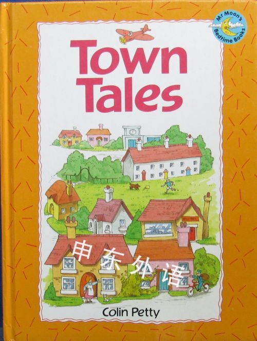 Town Tales P 作者与插画儿童图书进口图书进口书原版书绘本书英文原版图书儿童纸板书外语图书进口儿童书原版儿童书