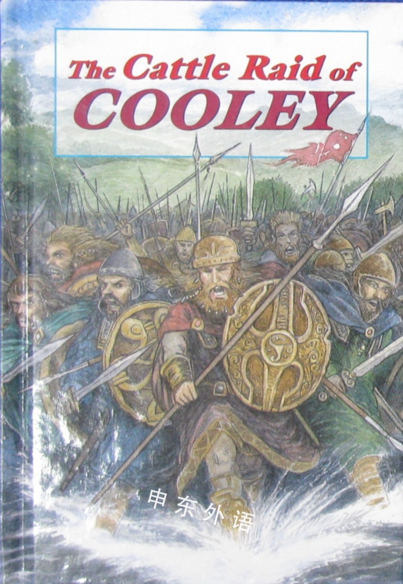 The cattle raid of Cooley_历史与历史小说_儿童图书_进口图书_进口书,原版书,绘本书,英文原版图书,儿童纸板书,外语 ...