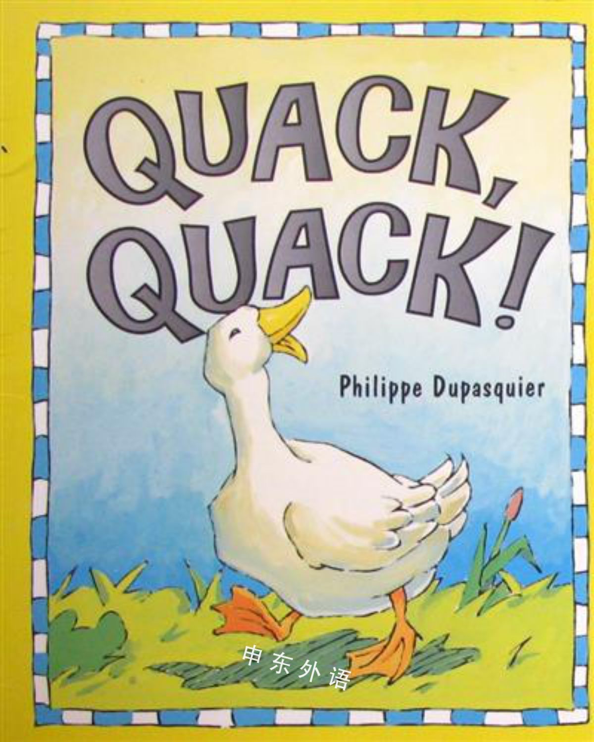 Quack Quack D 作者与插画儿童图书进口图书进口书原版书绘本书英文原版图书儿童纸板书外语图书进口儿童书